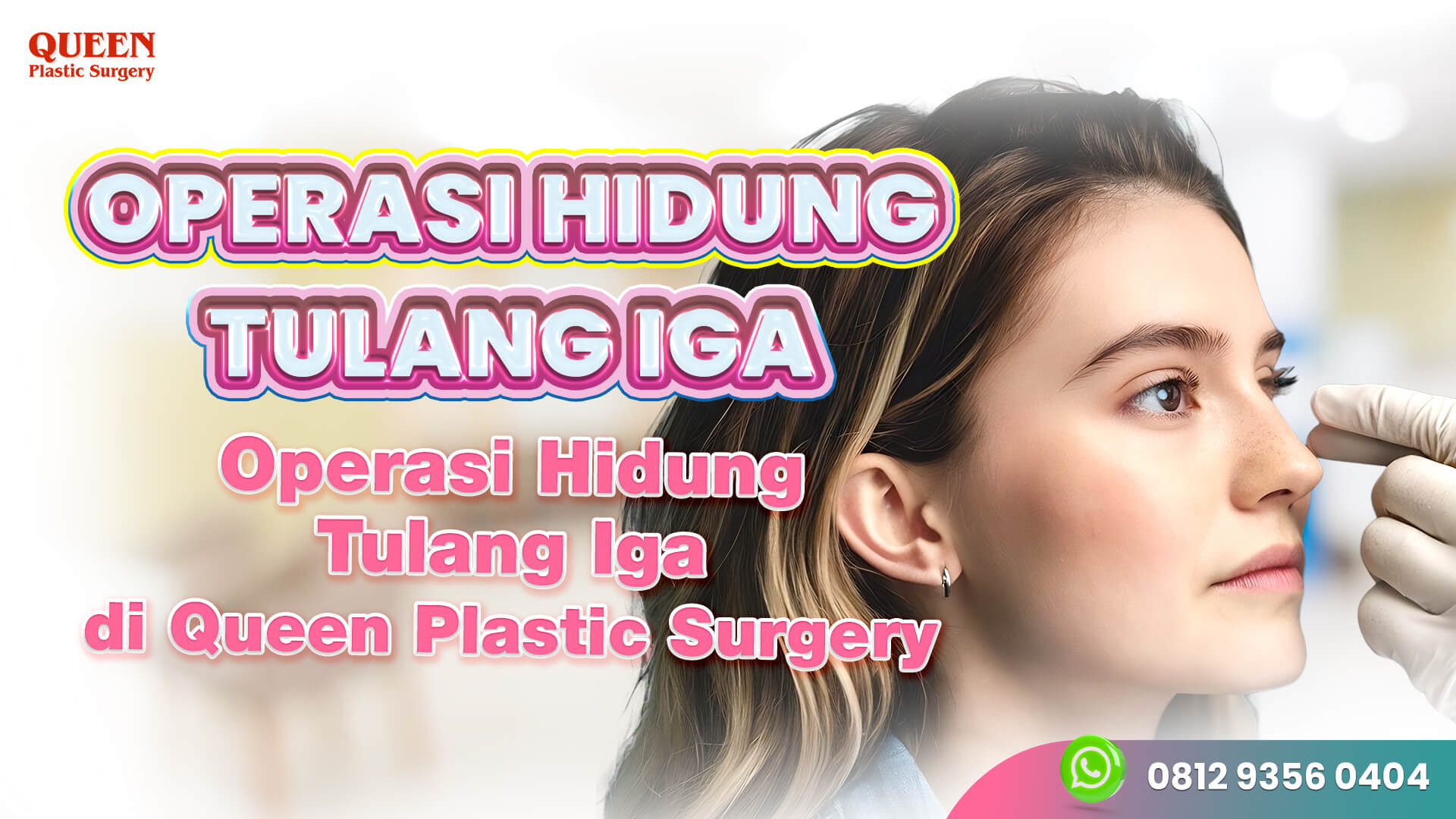 Operasi Hidung Pakai Tulang Iga di Queen Plastic Surgery - Queen Klinik ...