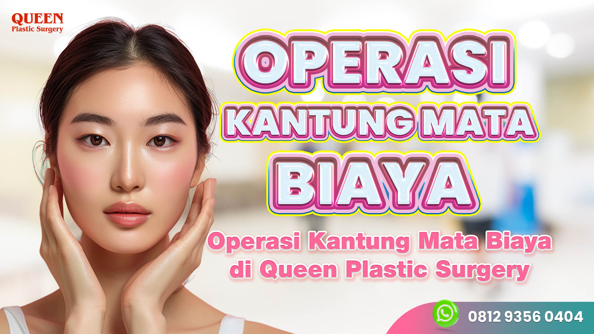 Operasi Kantung Mata Biaya di Queen Plastic Surgery - Queen Klinik ...