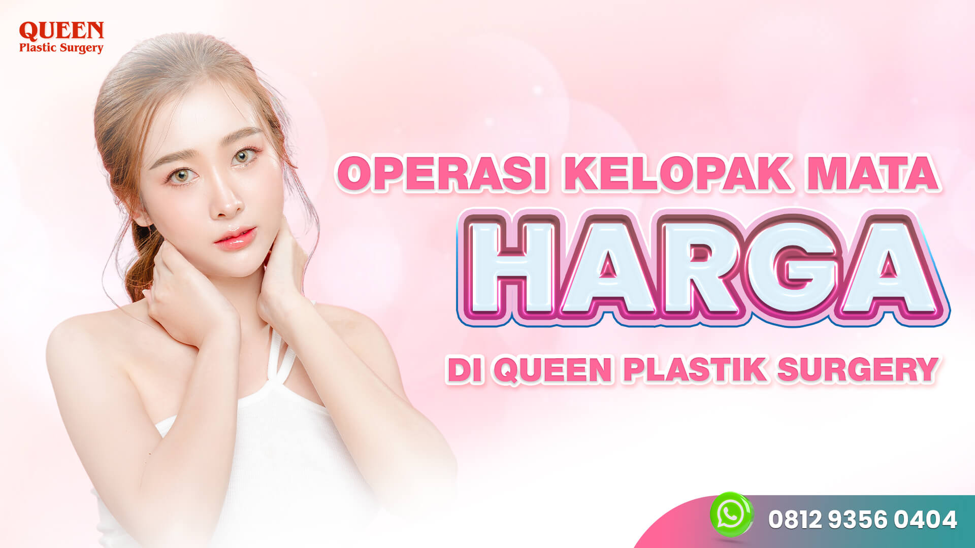 Operasi Kelopak Mata Harga di Queen Plastic Surgery - Queen Klinik Kecantikan