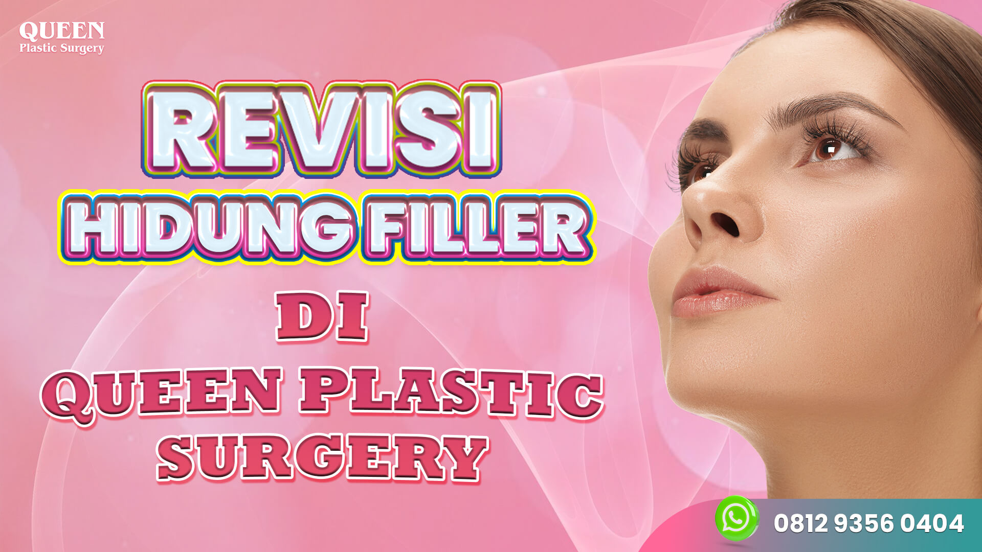 REVISI HIDUNG FILLER DI QUEEN PLASTIC SURGERY - Queen Klinik Kecantikan